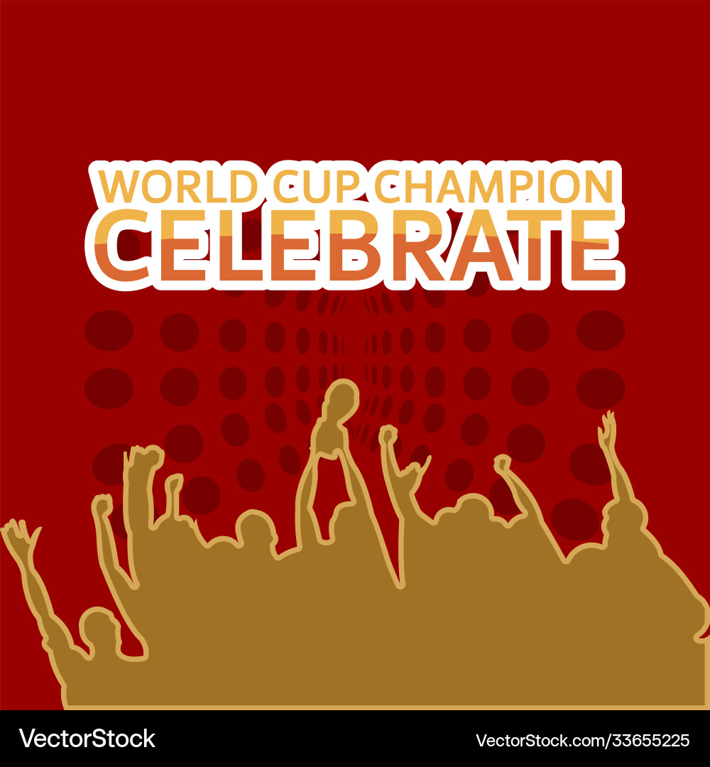 World cup champion celebrate template design Vector Image