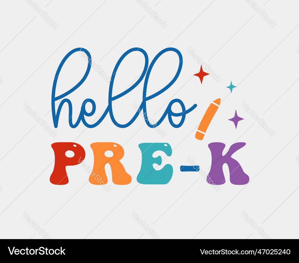 Hello pre-k back to school quote retro typographic
