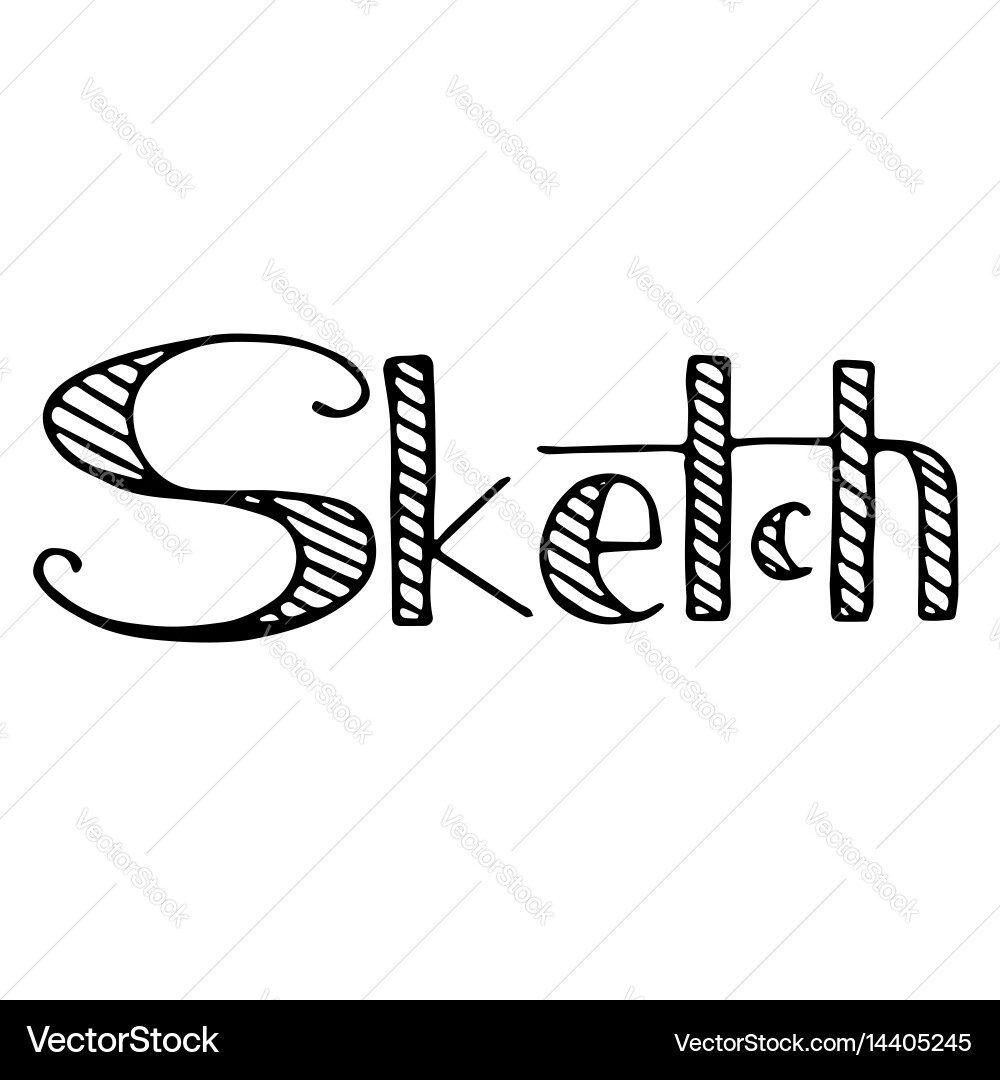 Sketch hand drawn phrase freehand drawn modern Vector Image