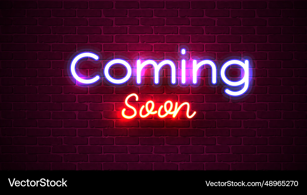 Coming soon neon sign design Royalty Free Vector Image