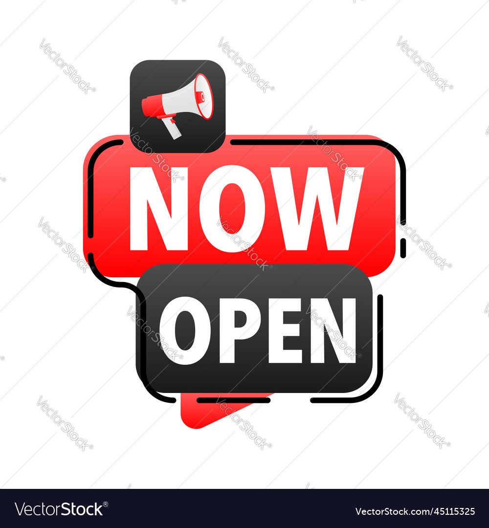 Now open announcement megaphone label loudspeaker Vector Image