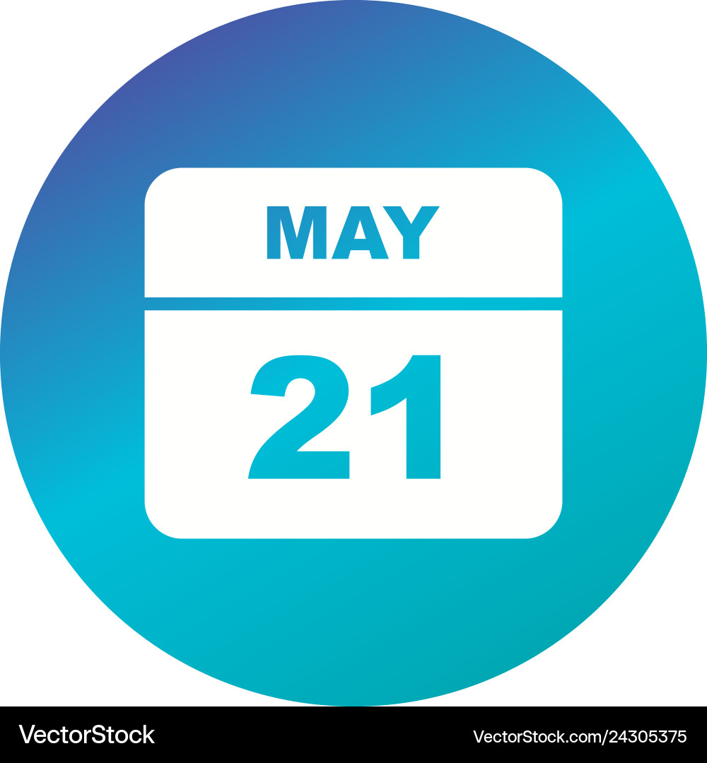 May 21st date on a single day calendar Royalty Free Vector