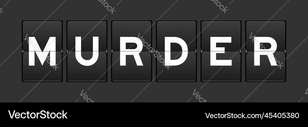Black color analog flip board with word murder Vector Image