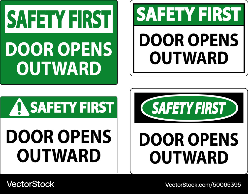 Safety first sign door opens outward Royalty Free Vector