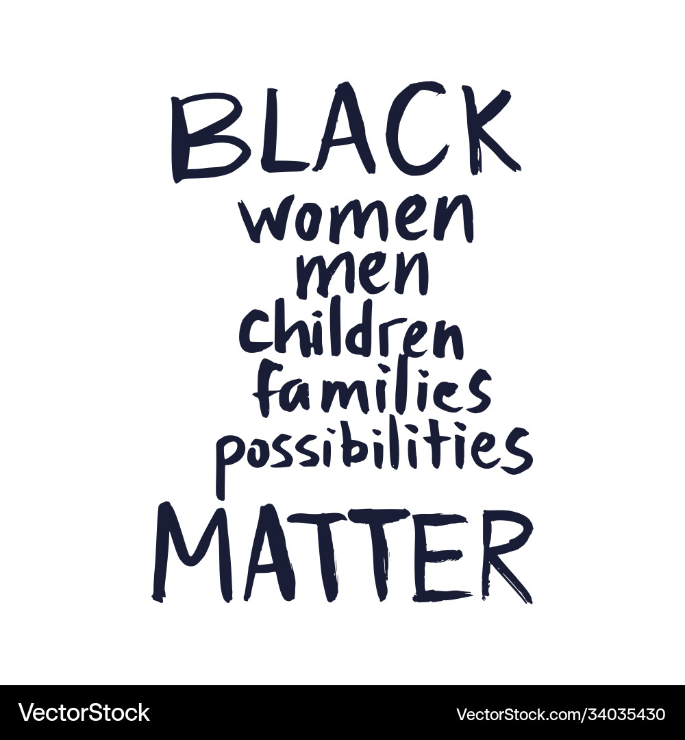 Quote black lives matter Royalty Free Vector Image