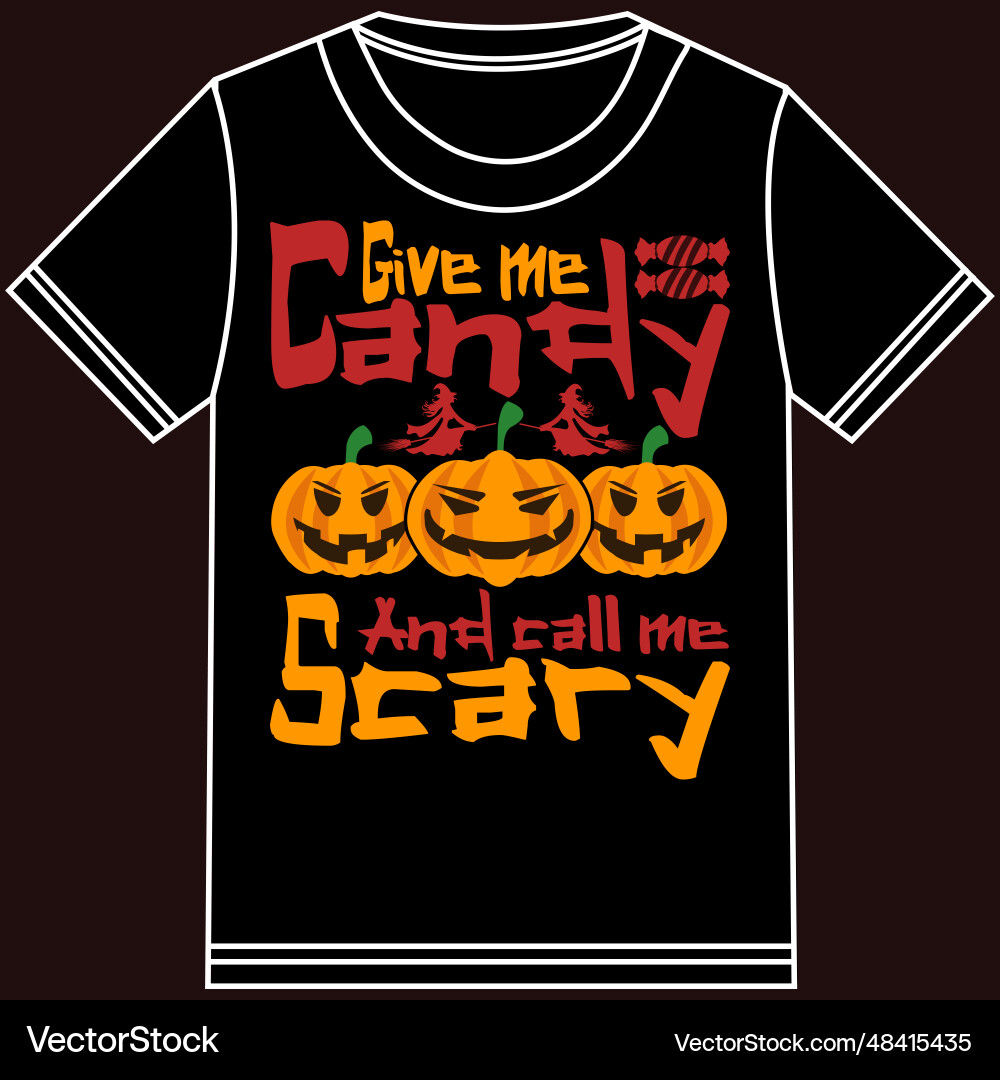 Give me candy and call scary Royalty Free Vector Image