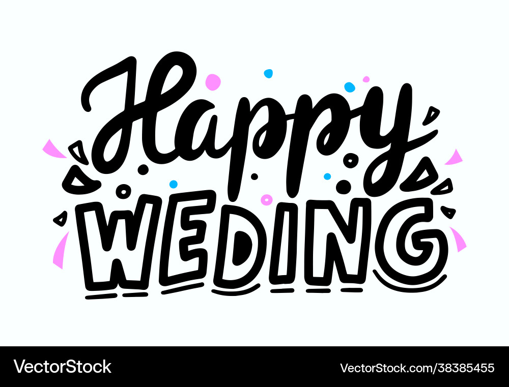 Happy wedding hand drawn lettering for greeting Vector Image