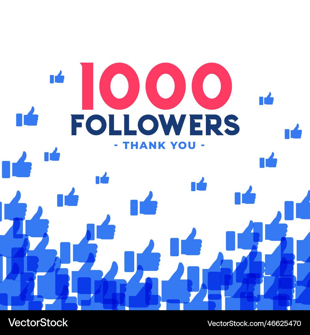 1000 followers or thousand subscribers template Vector Image