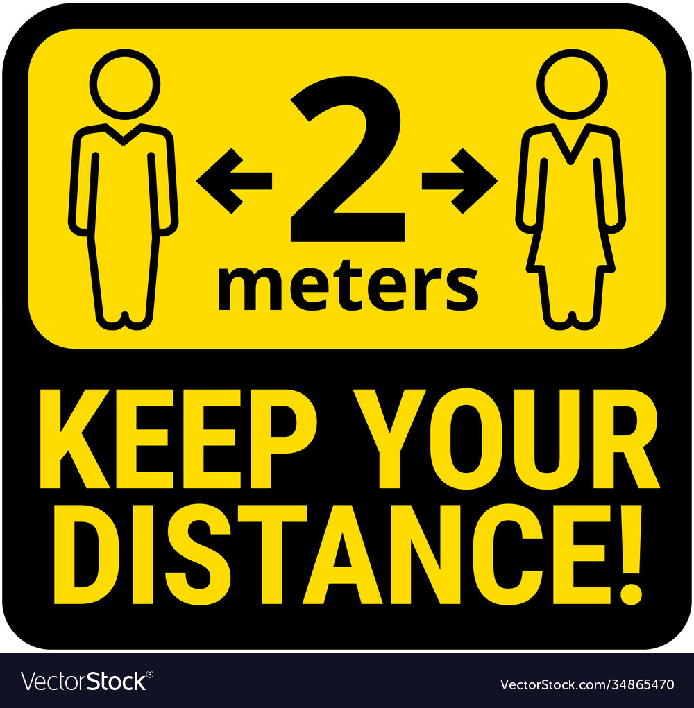 Keep safe social distance sign Royalty Free Vector Image