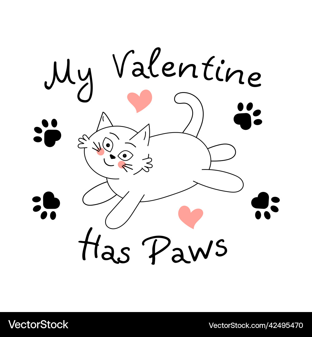 My valentine has paws quote Royalty Free Vector Image