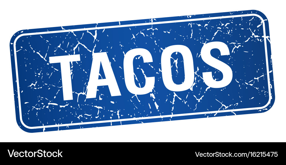 Tacos blue square grunge textured isolated stamp Vector Image