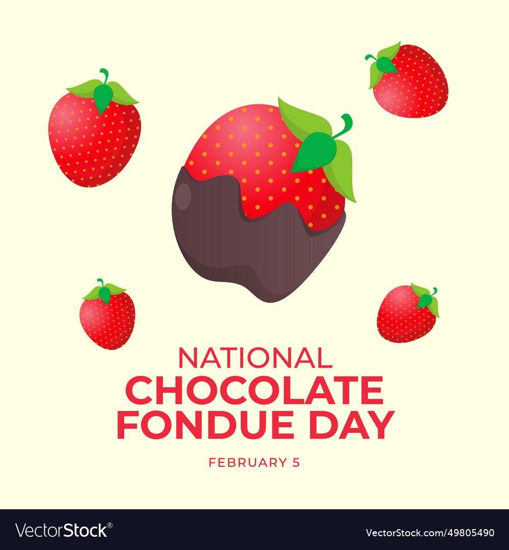 For the national chocolate fondue day celebration Vector Image