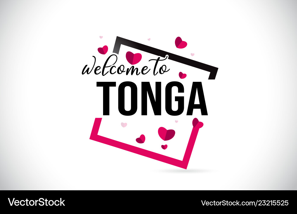 Tonga welcome to word text with handwritten font Vector Image