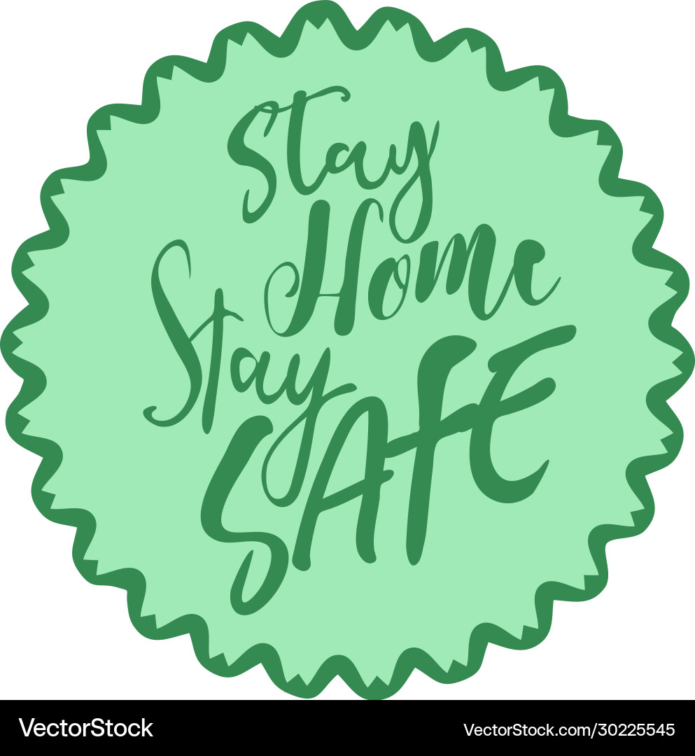 Cute lettering in green circle with text stay Vector Image