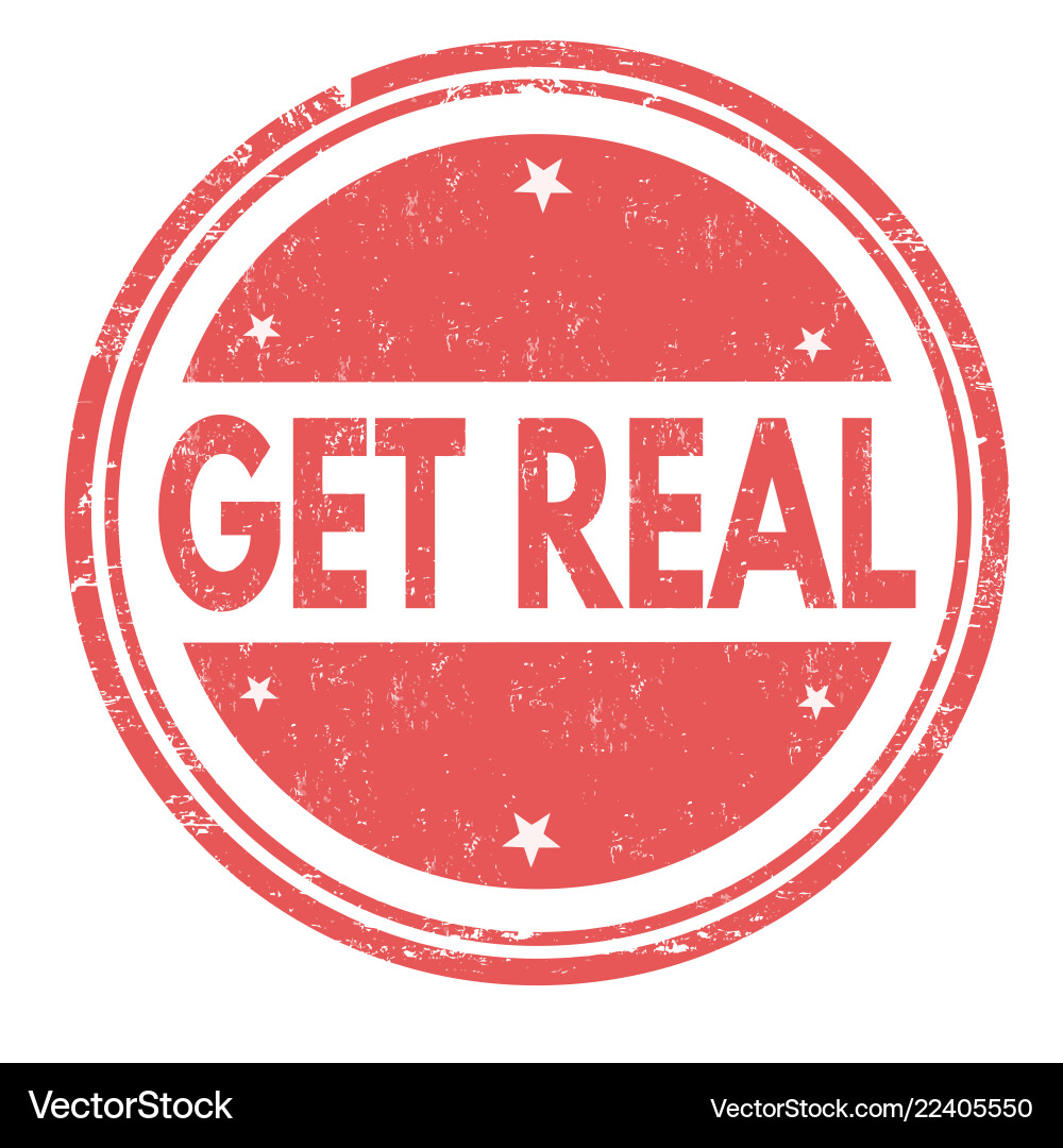 Get real sign or stamp Royalty Free Vector Image