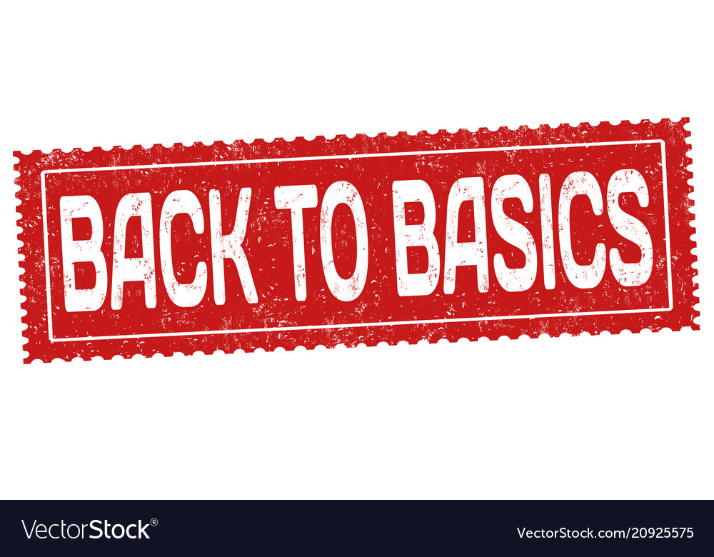 Back to basics grunge rubber stamp Royalty Free Vector Image Back to basics grunge rubber stamp Royalty Free Vector Image