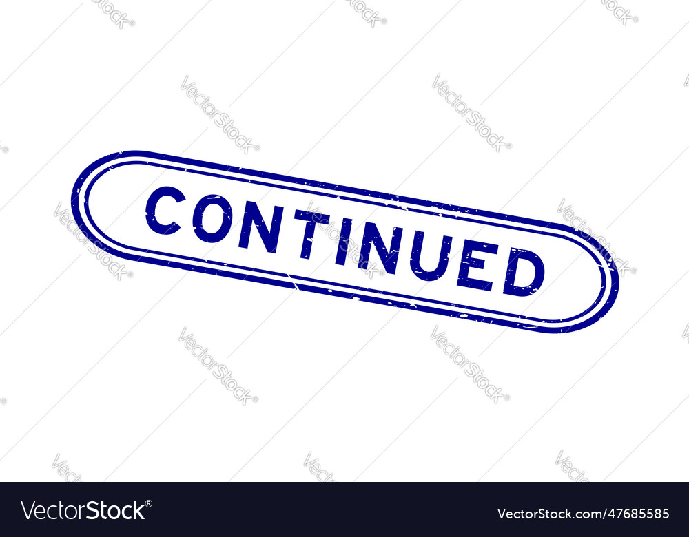 Grunge blue continued word rubber seal stamp Vector Image Grunge blue continued word rubber seal stamp Vector Image