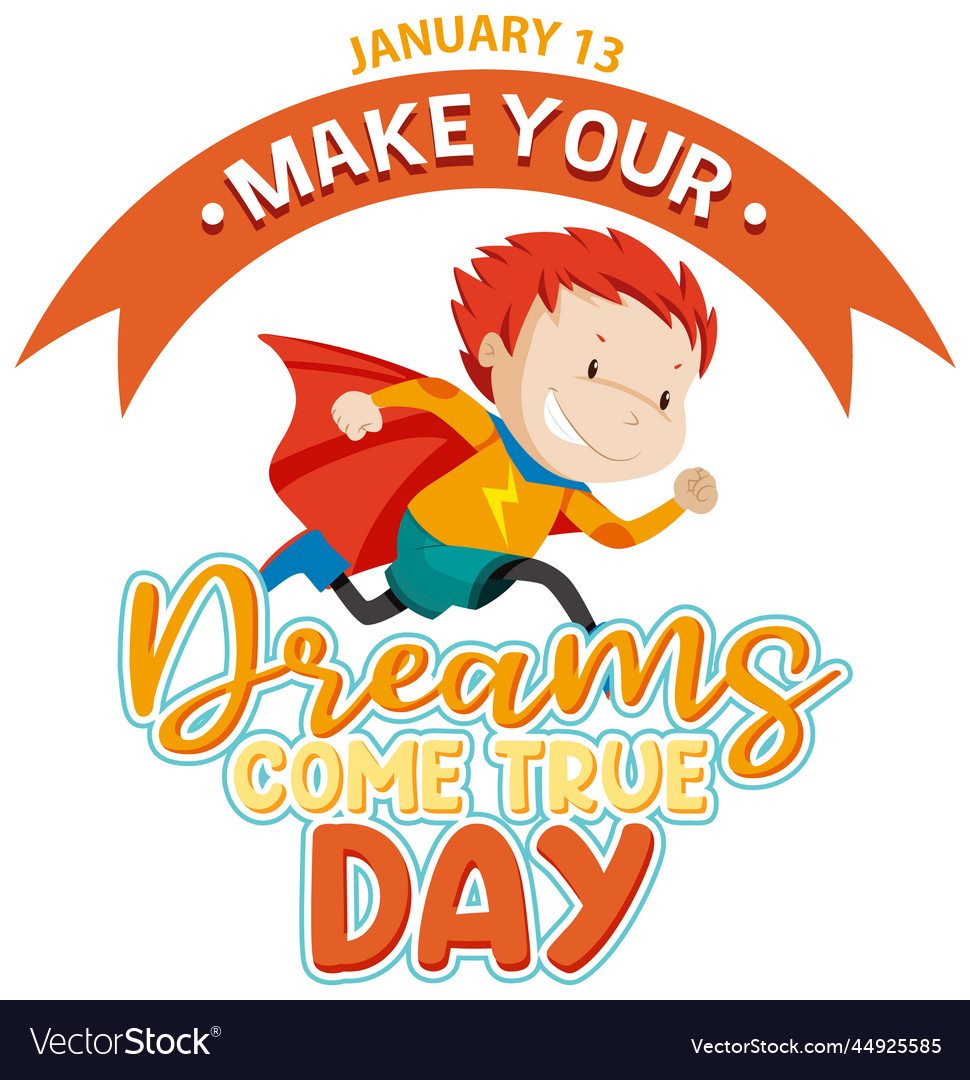 Make Your Dreams Come True Banner Design Vector Image