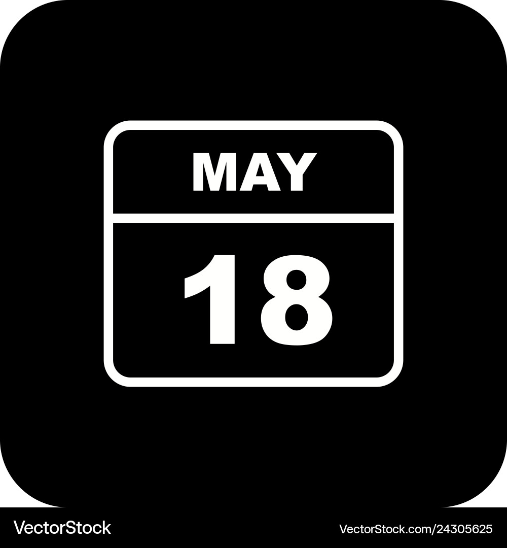 May 18th date on a single day calendar Royalty Free Vector