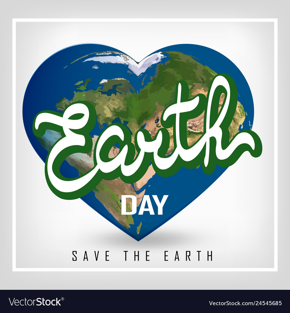 Greeting card with earth day in heart shape Vector Image
