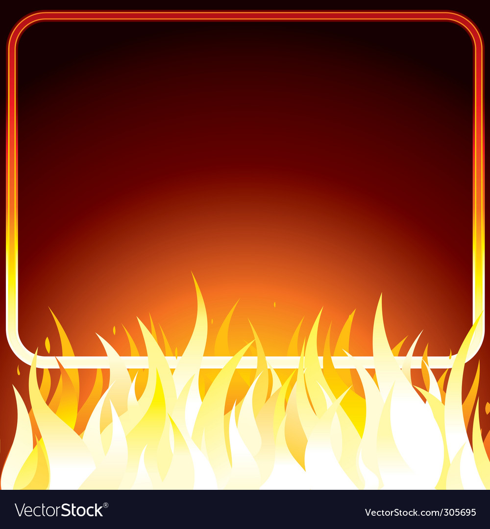 Fire frame Royalty Free Vector Image - VectorStock
