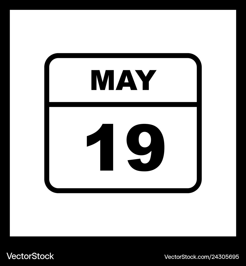May 19th date on a single day calendar Royalty Free Vector