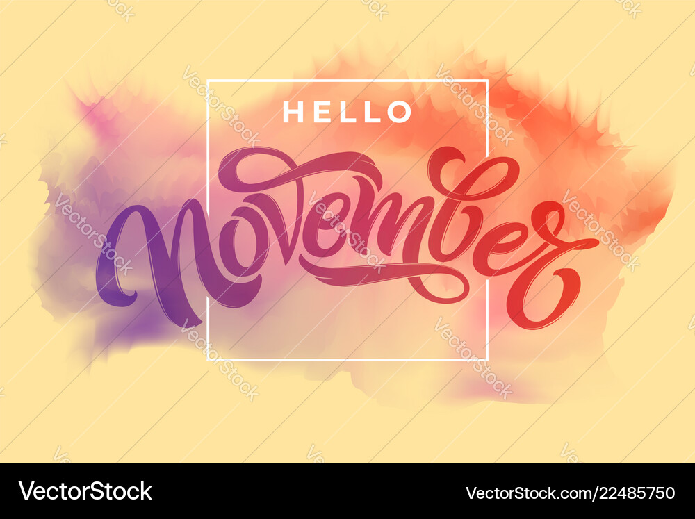 Hello november typography on light watercolor Vector Image