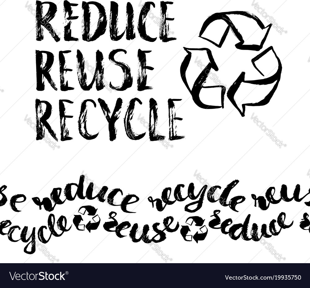 Reduce reuse recycle hand drawn recycling sign Vector Image