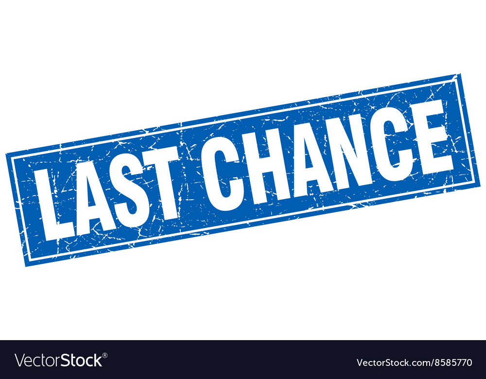 Last chance blue square grunge stamp on white Vector Image