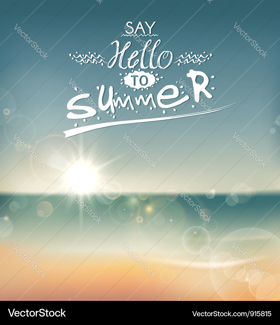 Say hello to summer Royalty Free Vector Image - VectorStock