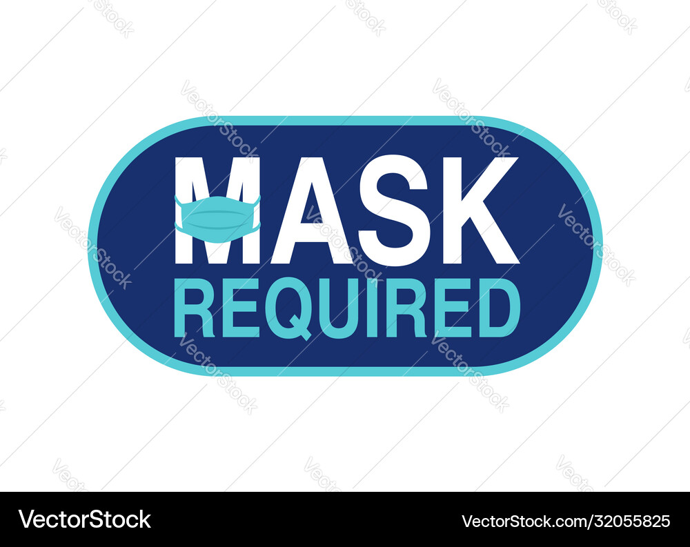 Mask required warning prevention sign Royalty Free Vector