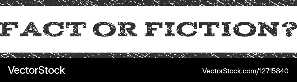 Fact or fiction question watermark stamp Vector Image