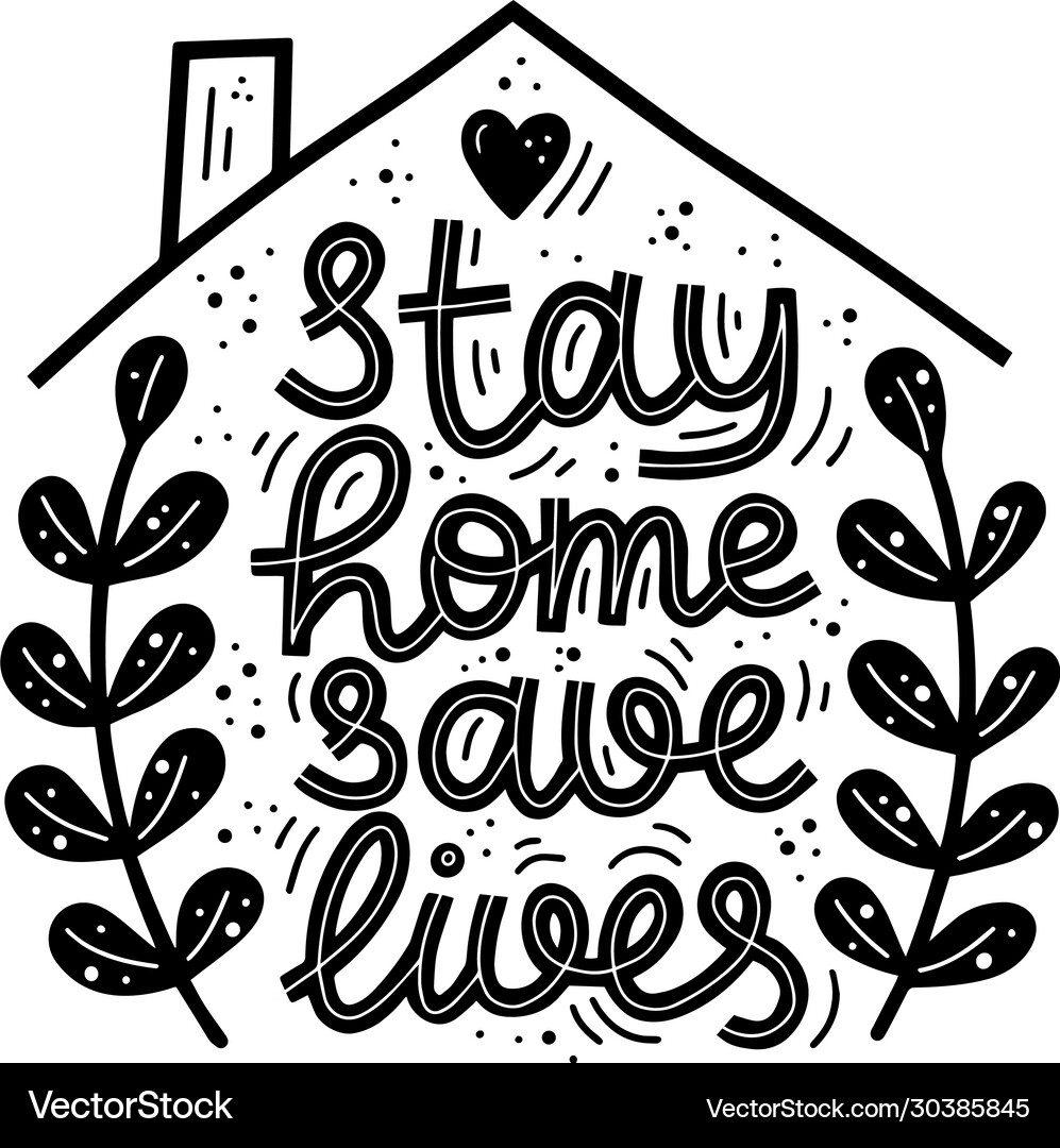 Stay home safe live slogan Royalty Free Vector Image