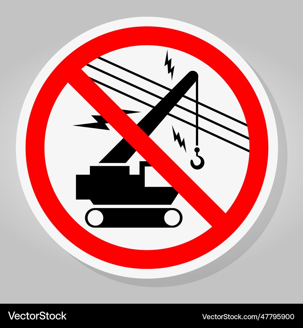 Prohibition sign do not operate crane overhead Vector Image