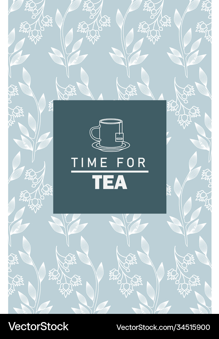 Time for tea lettering poster with cup and leafs Vector Image