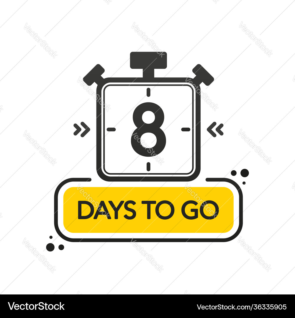 Eight days to go flat style on white background Vector Image