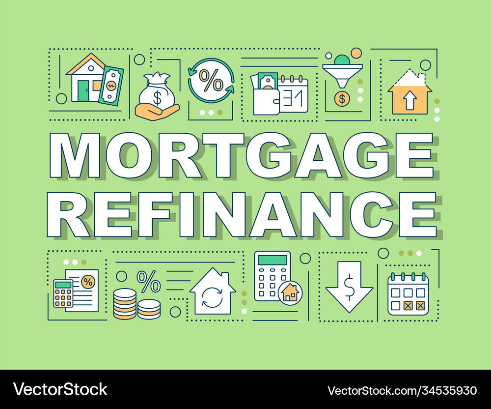 Mortgage refinance word concepts banner Royalty Free Vector