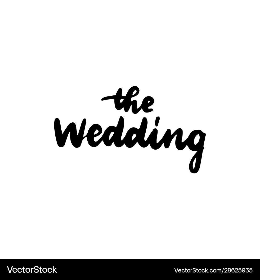 The wedding handwritten lettering Royalty Free Vector Image
