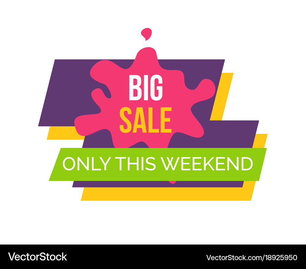 Big sale this weekend sticker Royalty Free Vector Image