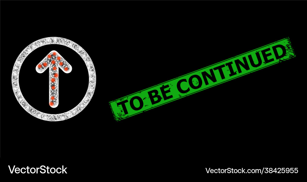 Scratched to be continued stamp seal and network Vector Image