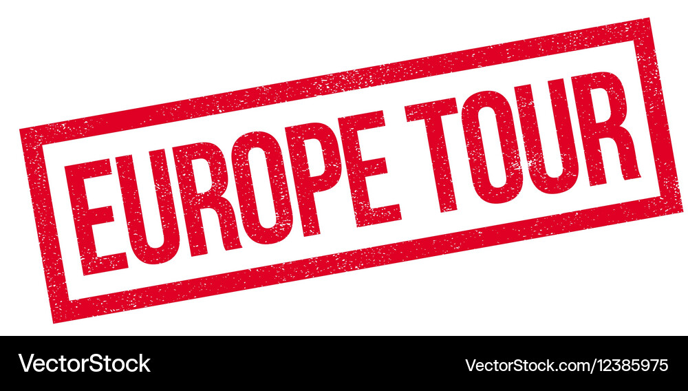 Europe Tour rubber stamp Royalty Free Vector Image