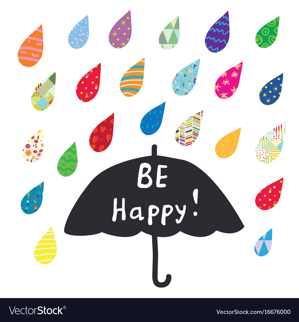 Be happy card with umbrella and color rain Vector Image