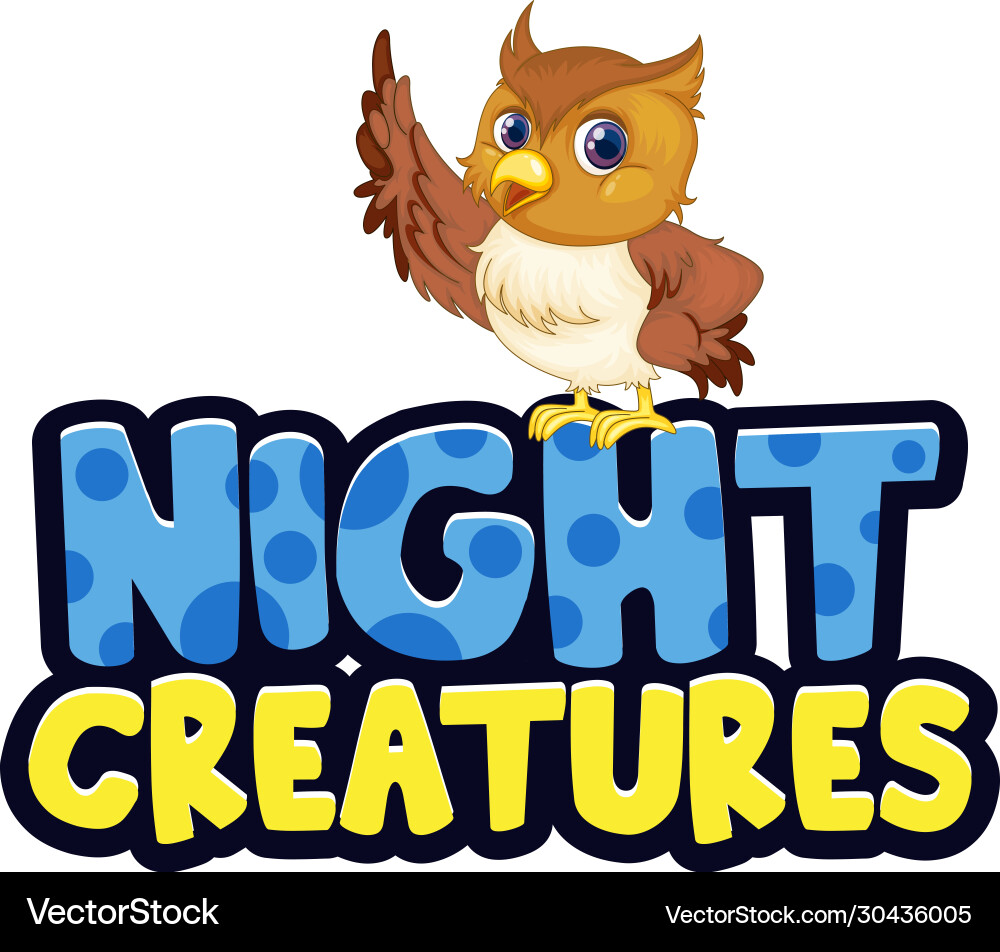 Font design for word night creatures with cute owl