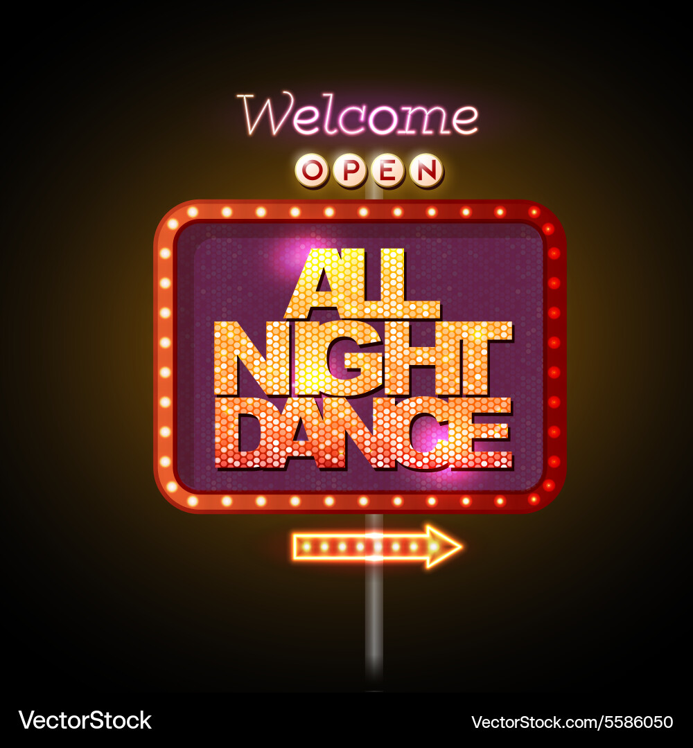 Neon sign all night dance Royalty Free Vector Image