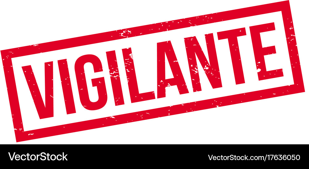 Vigilante rubber stamp Royalty Free Vector Image