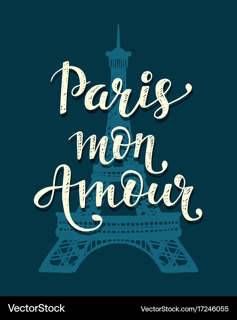 Paris mon amour romantic lettering Royalty Free Vector Image