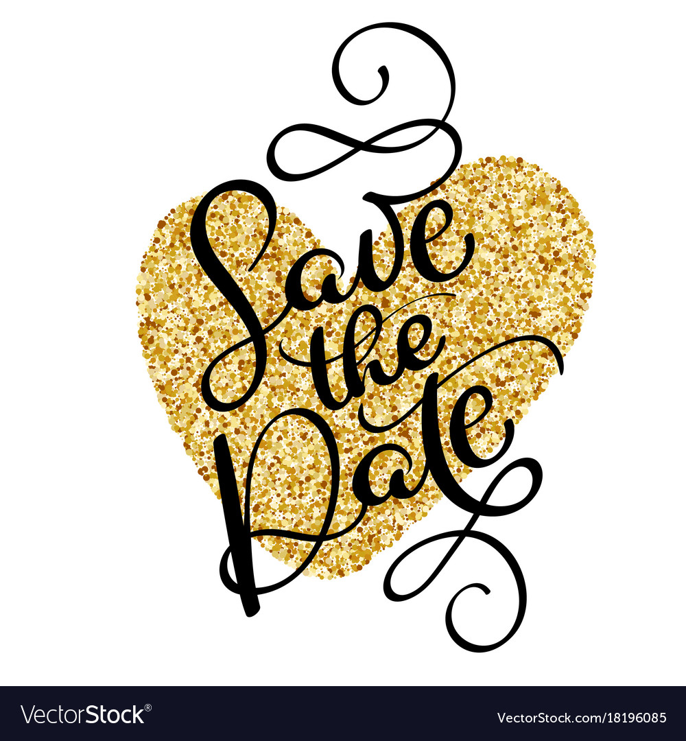 Save The Date Text Calligraphy On A Background Of Vector Image