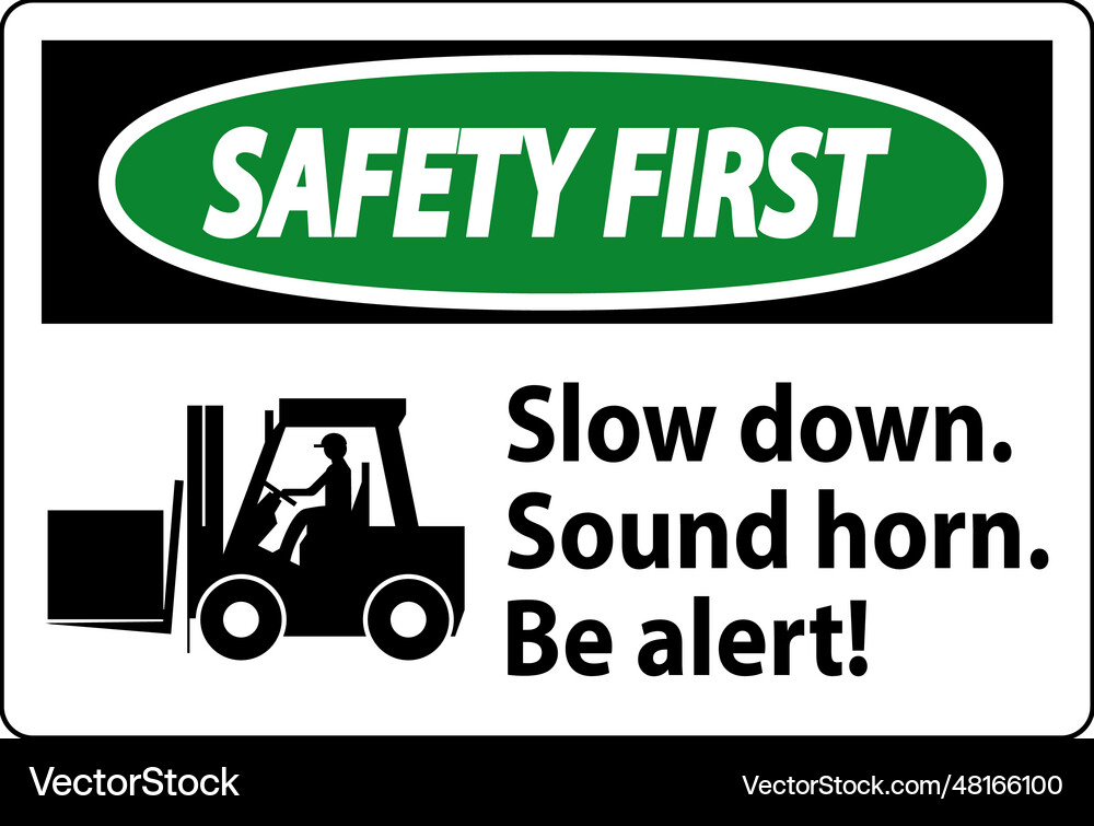 Safety first label slow down sound horn be alert Vector Image