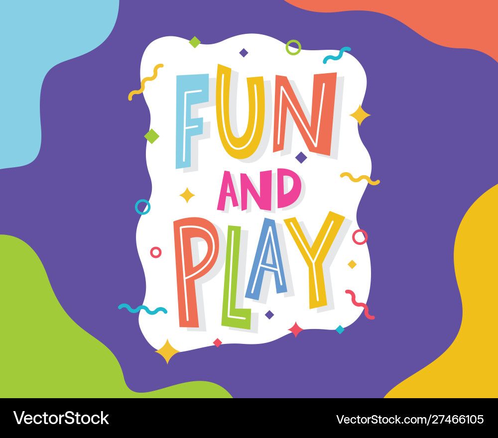 Play and fun banner lettering Royalty Free Vector Image