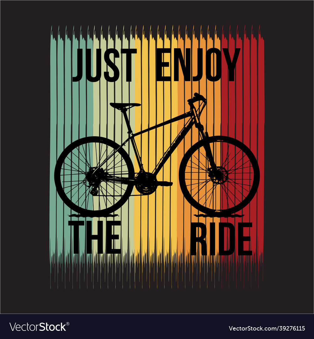 Enjoy The Ride Bicycle Tshirt Design Png Vector Image